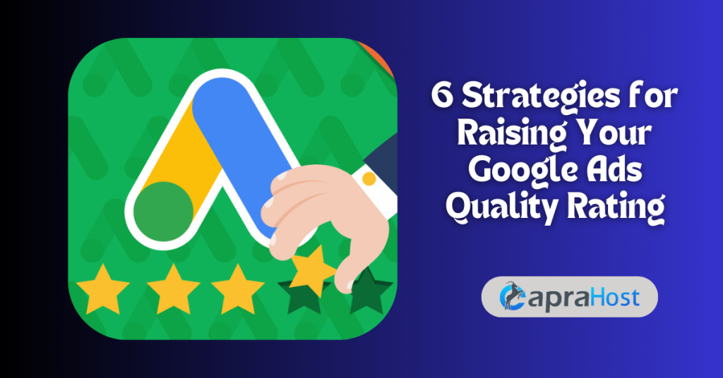 Increase Your Google Ads Quality Score: 6 Simple Steps